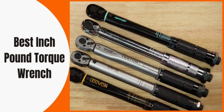 Best Inch Pound Torque Wrench in 2026 (Tested And Proven)